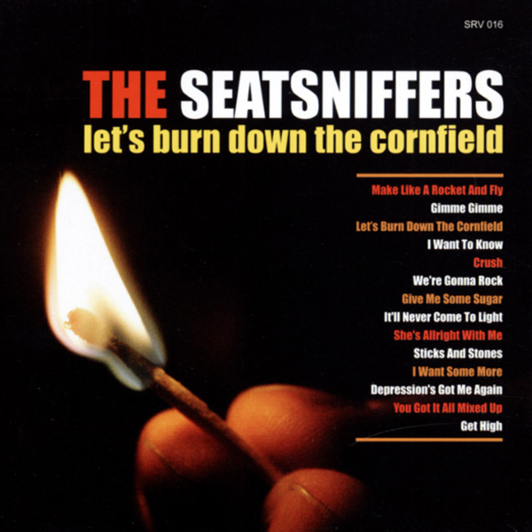 SEATSNIFFERS CD: Let's Burn Down The Cornfield - Bear Family Records SEATSNIFFERS CD: Let's Burn Down The Cornfield - Bear Family Records